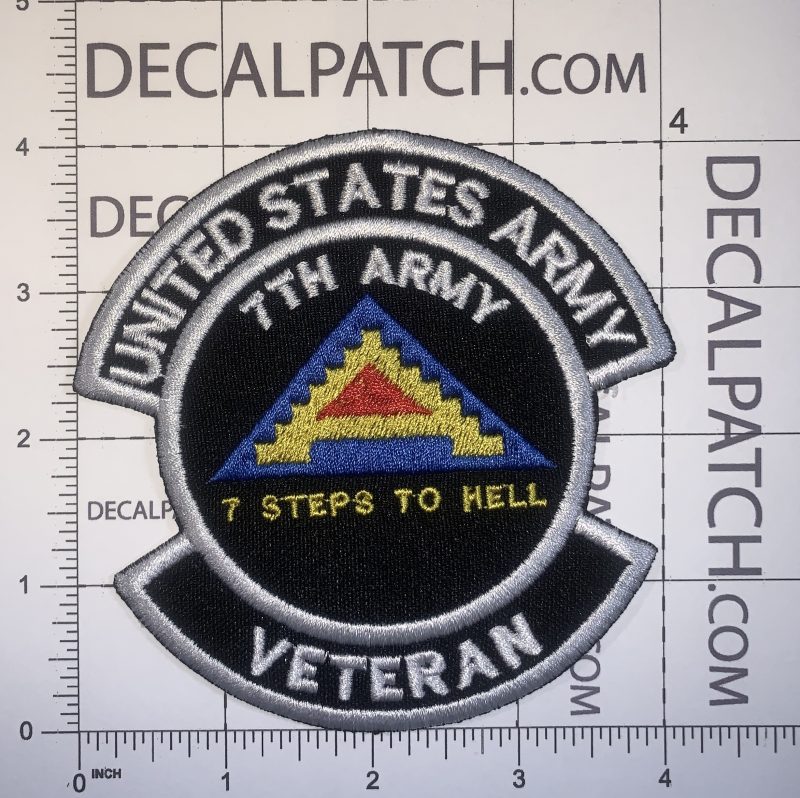 7th Army Seven Steps to Hell Veteran Patch - Decal Patch - Co