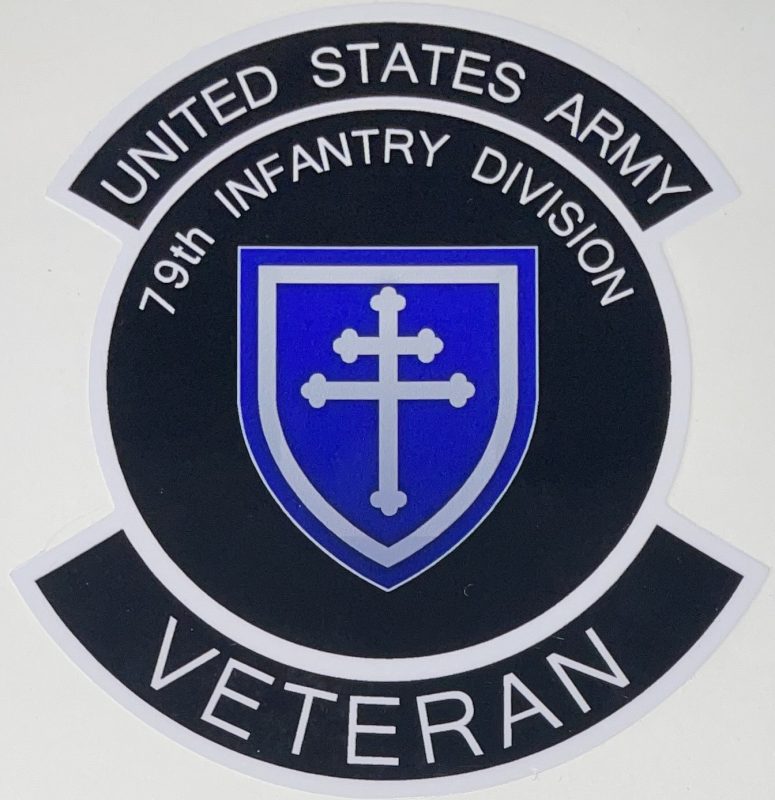 US Army 79th Infantry Division Veteran Sticker - Decal Patch - Co