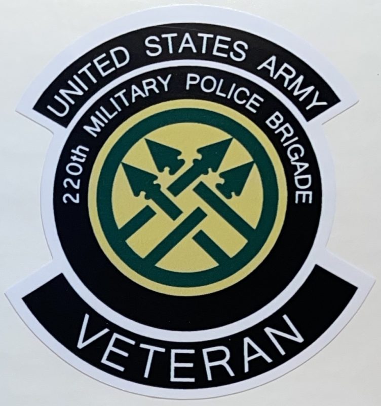 US Army 220th Military Police Brigade Veteran Sticker - Decal Patch - Co